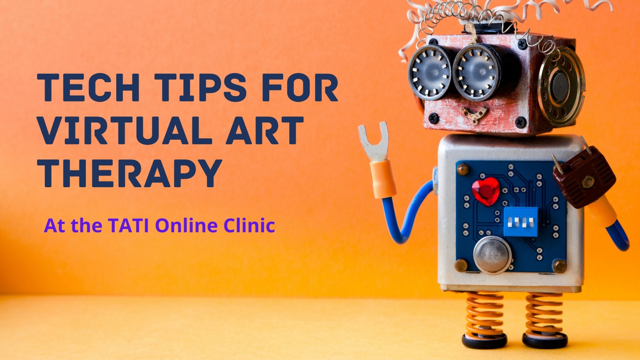 Tech Tips for Virtual Art Therapy Sessions – TATI